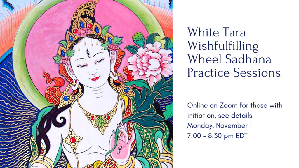 White Tara Wishfulfilling Wheel Sadhana Practice Sessions | Lama Yeshe Ling